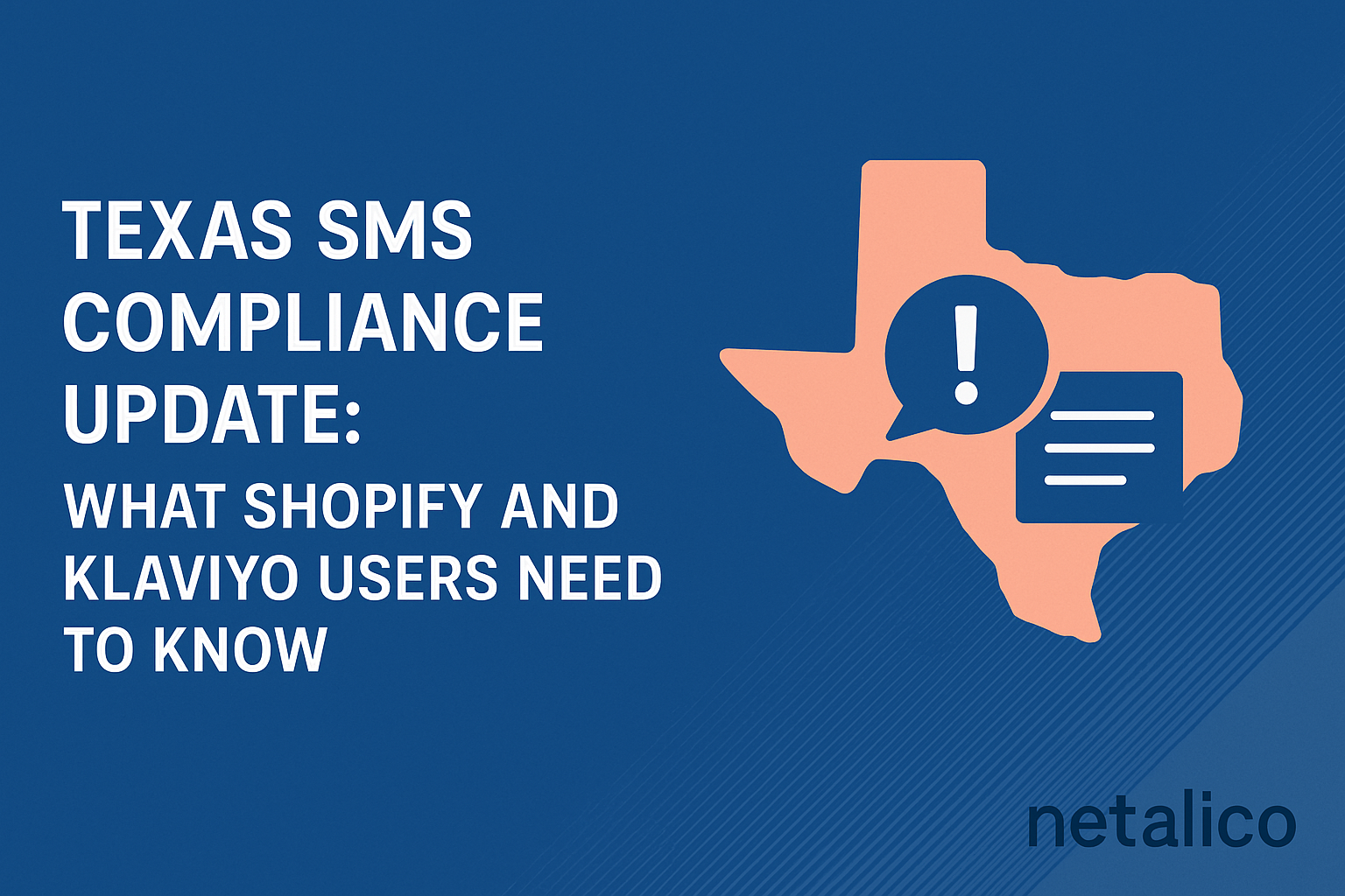 Texas SMS Compliance Update: What Shopify and Klaviyo Users Need to Kn